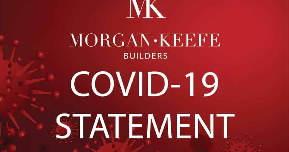 Morgan-Keefe Builders COVID-19 Statement | Morgan-Keefe Builders